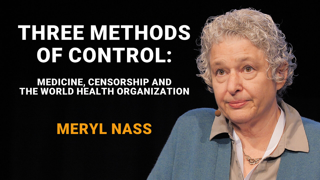 Meryl Nass MD - Three methods of control: Medicine, censorship ...
